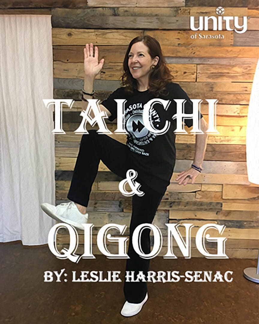 Tai Chi & Quigong Virtual Class With Leslie Harris-Senac - Unity of Sarasota