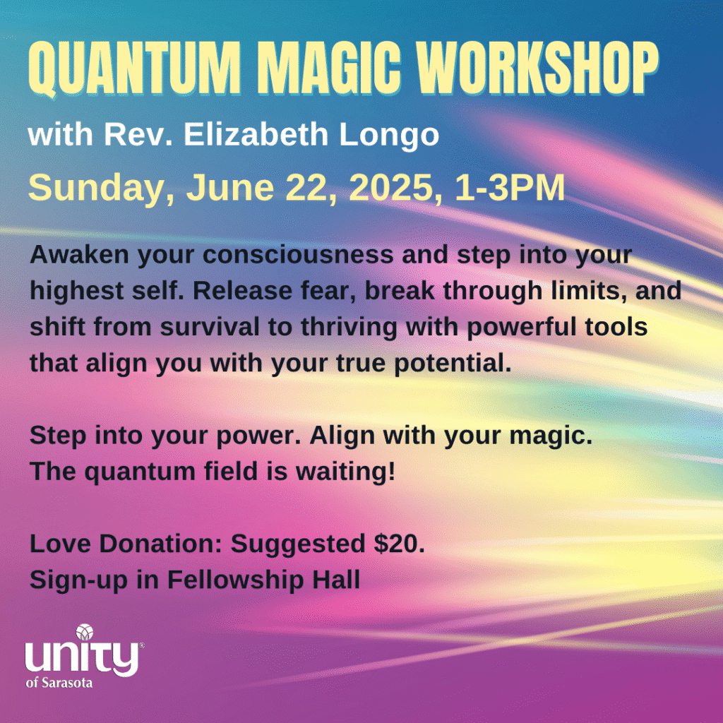 Quantum Magic Workshop with Rev. Elizabeth - Unity of Sarasota